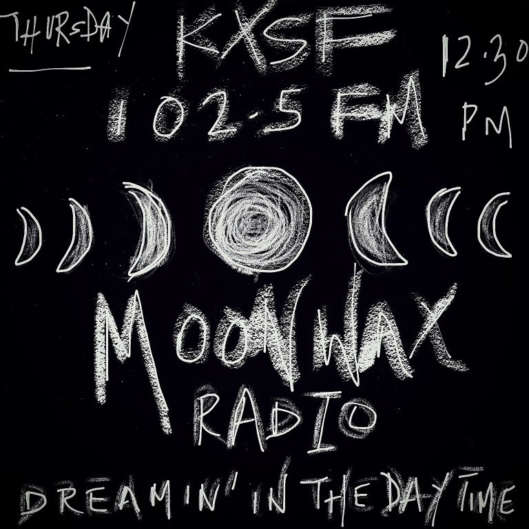 Moon Wax Radio - KXSF 102.5 FM